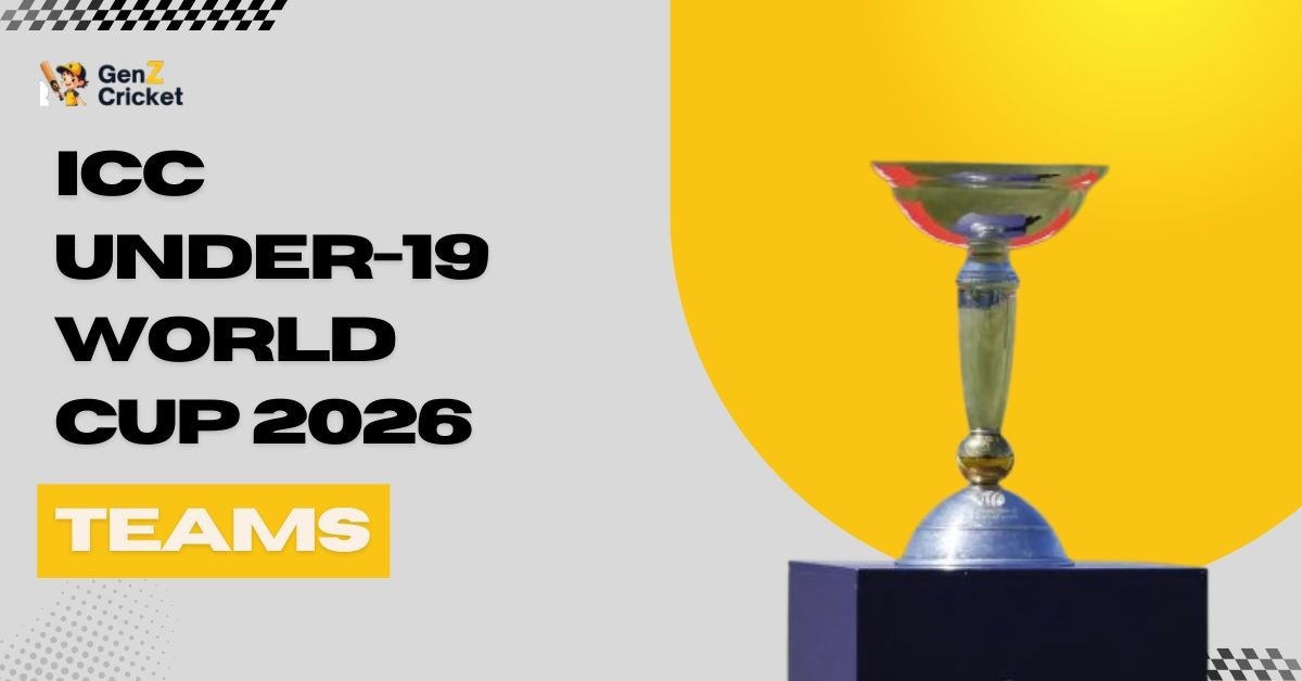 ICC U19 World Cup 2026 Teams: Qualified Nations & Squads