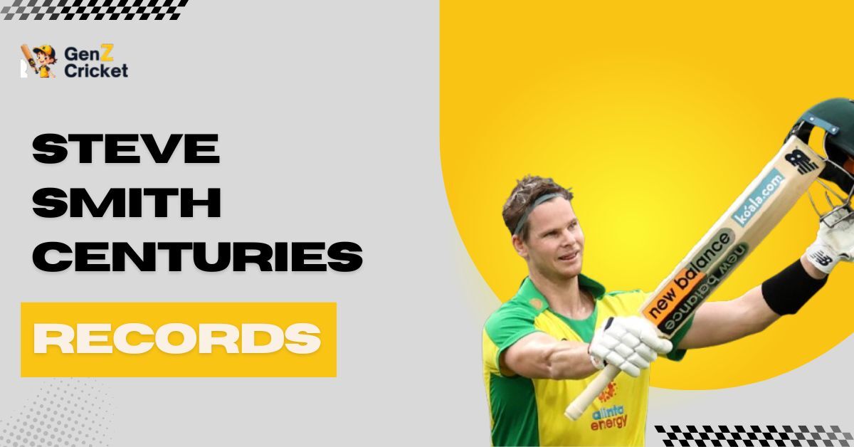 Steve Smith Centuries – Complete Test & ODI Records