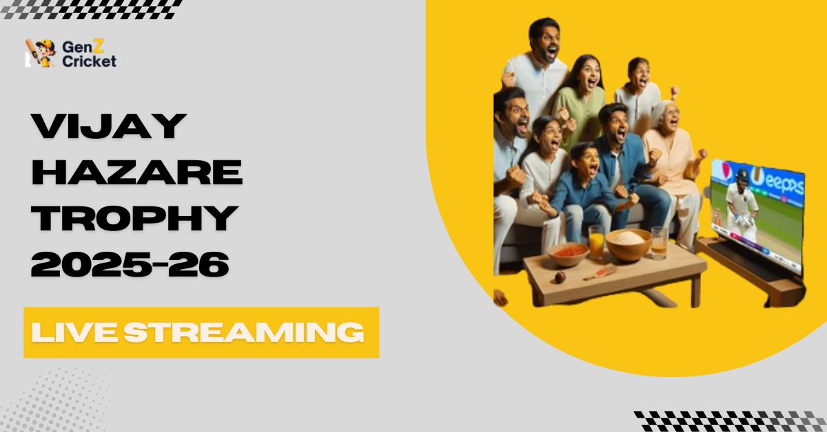 Vijay Hazare Trophy 2026 Live Streaming Platforms & Apps