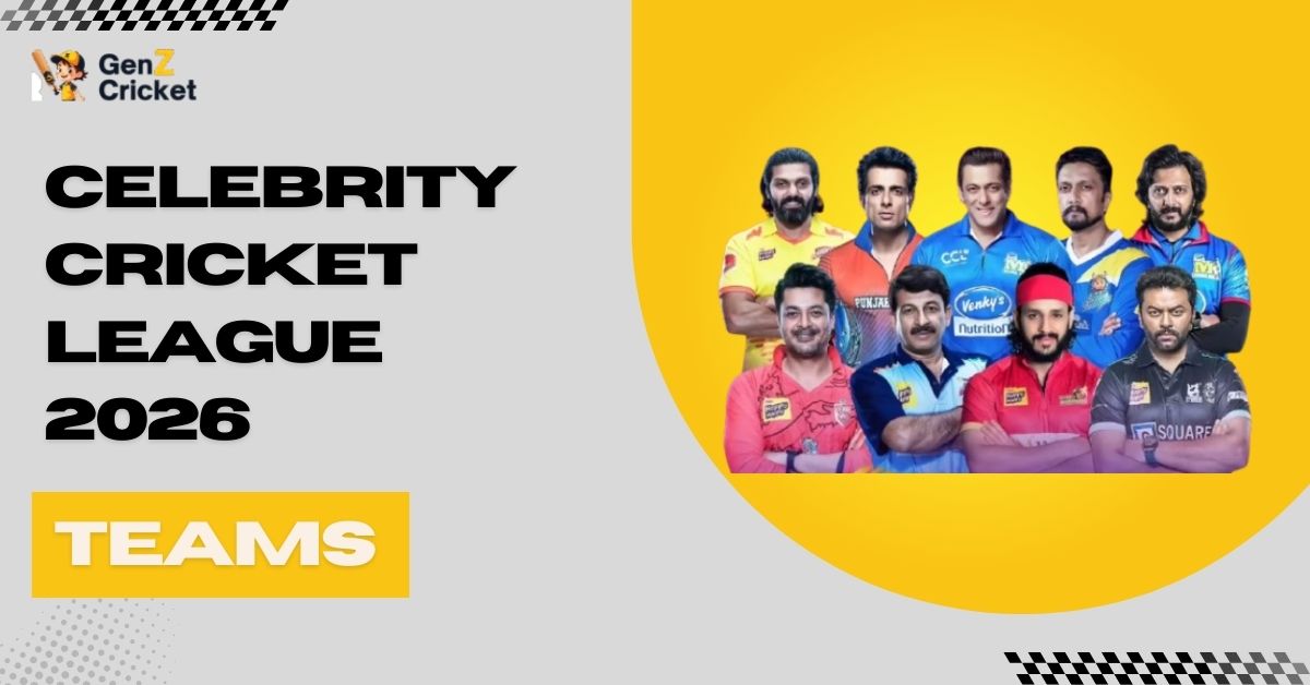 Celebrity Cricket League 2026 Teams: Players, Owners & Captains