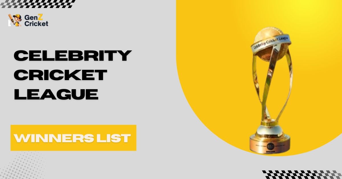 Celebrity Cricket League Winners List From 2011 To 2026
